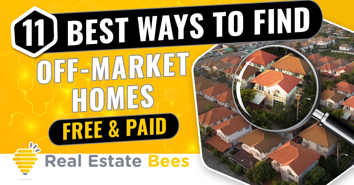 How to Find Off Market Properties for Sale [11 Free & Paid Ways to Get ...