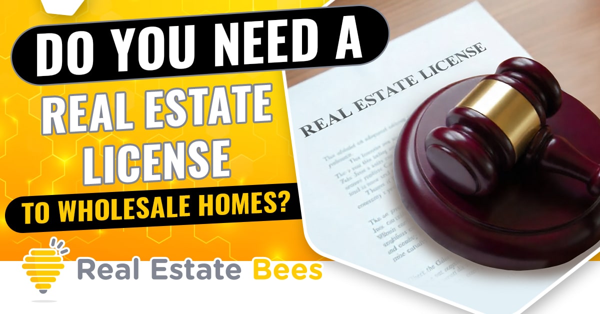 Do You Need a Real Estate License to Wholesale? [2026 Statistics]